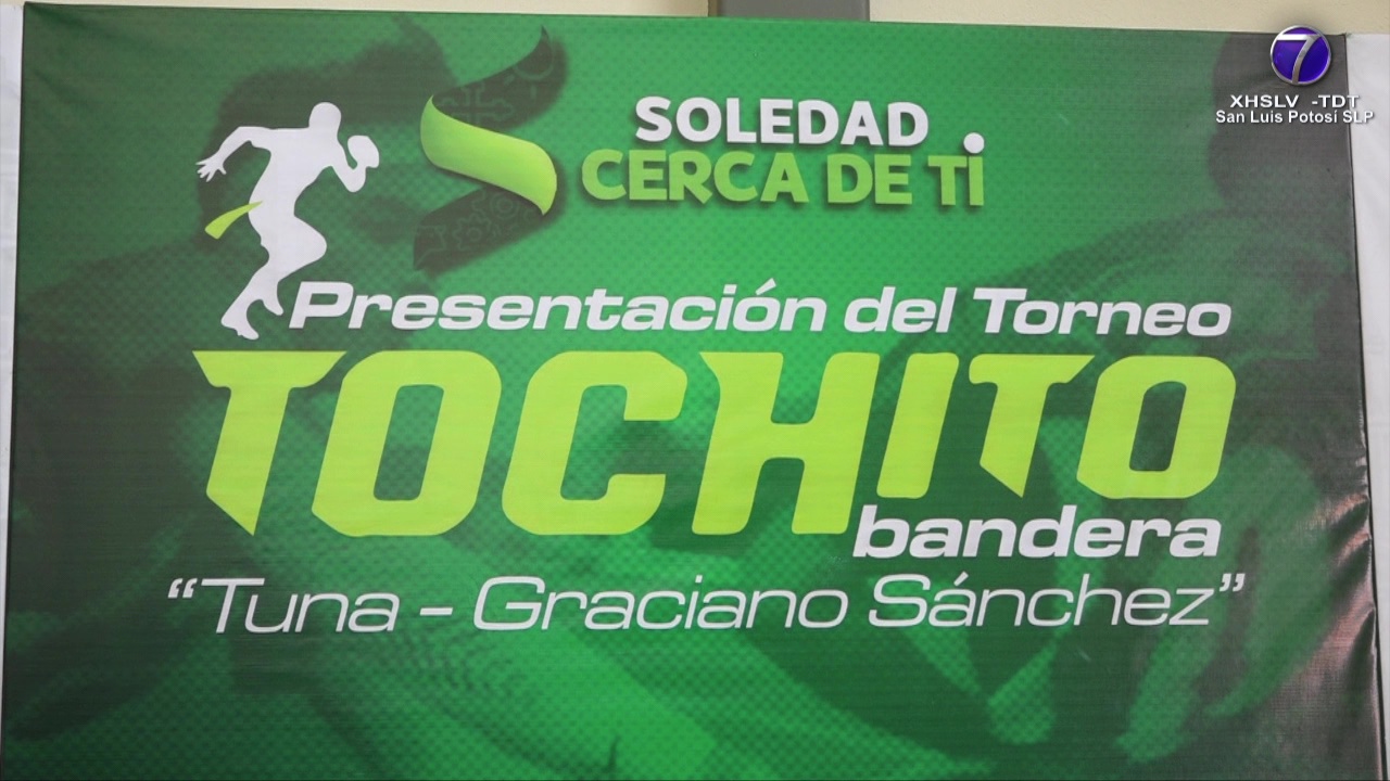 Presentan primer torneo de Tochito Bandera - Canal 7 SLP - 2025
